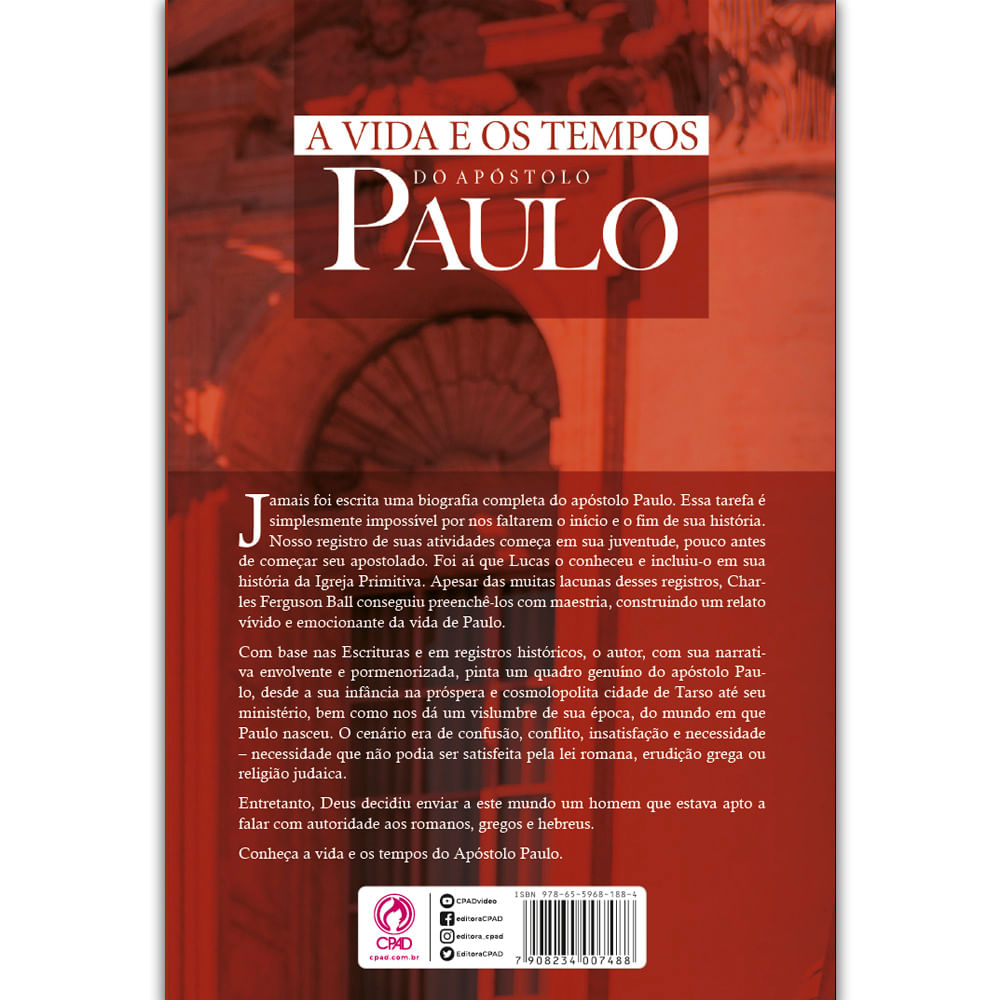 A Vida e os Tempos do Apóstolo Paulo - Charles Ferguson Ball - CPAD - CPAD